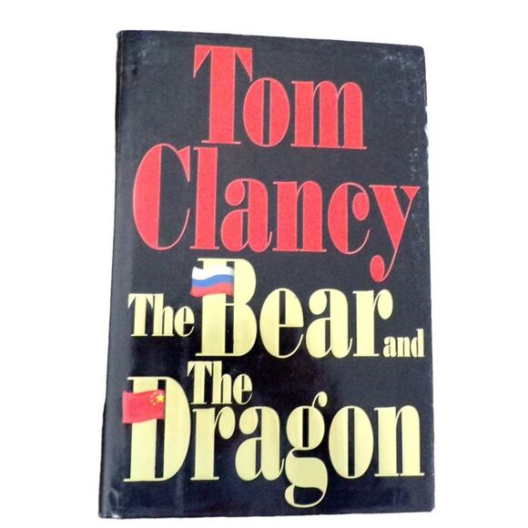 Tom Clancy | Office | Tom Clancys The Bear And The Dragon Hardcover ...